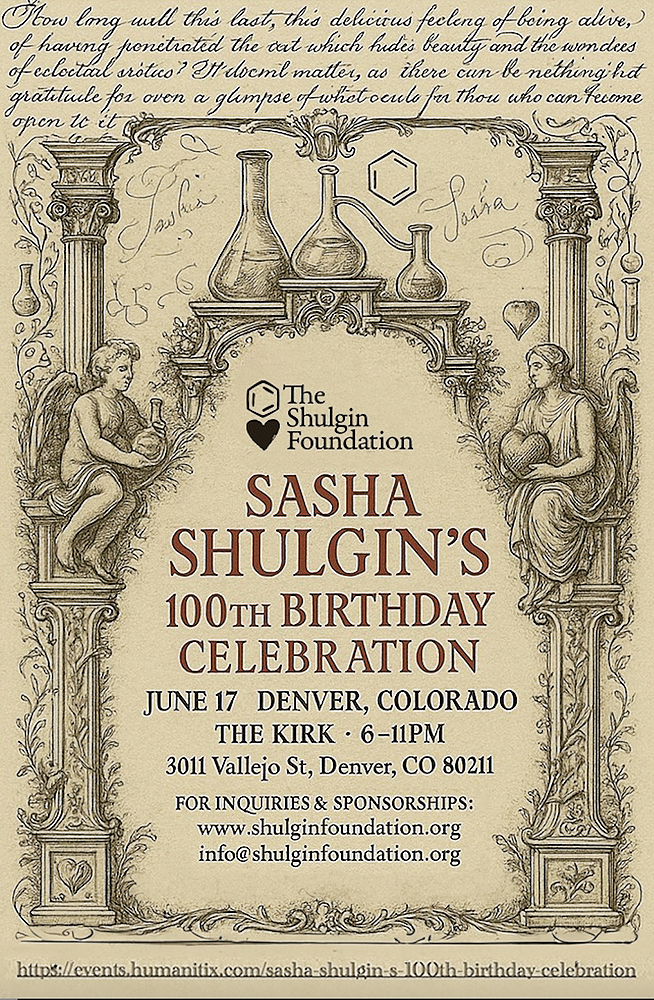 You Are Invited To Sasha Shulgin S 100th Birthday Celebration The